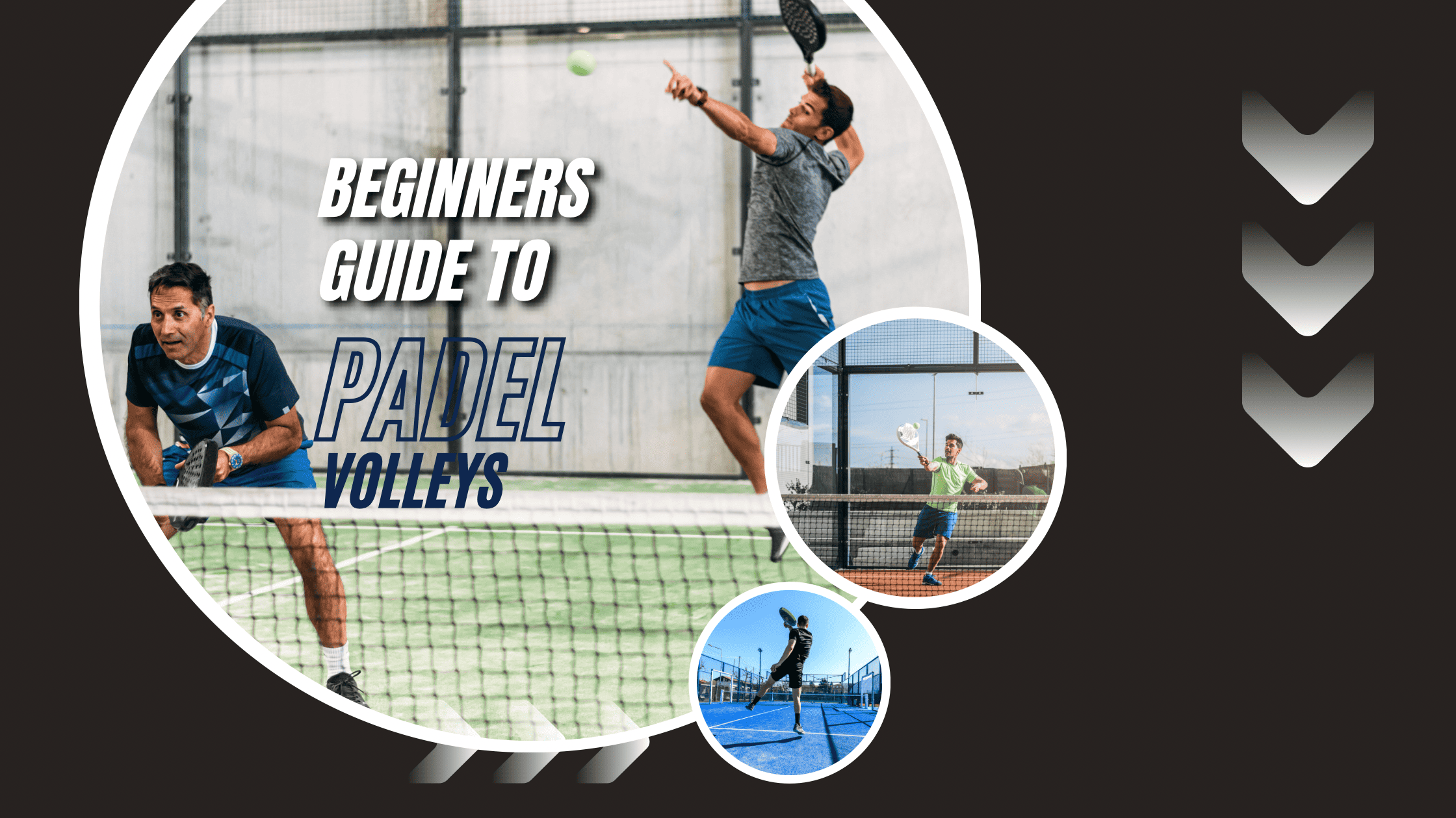 Mastering the Art of Padel Volleys and Smash Shots: A Beginner’s Guide ...