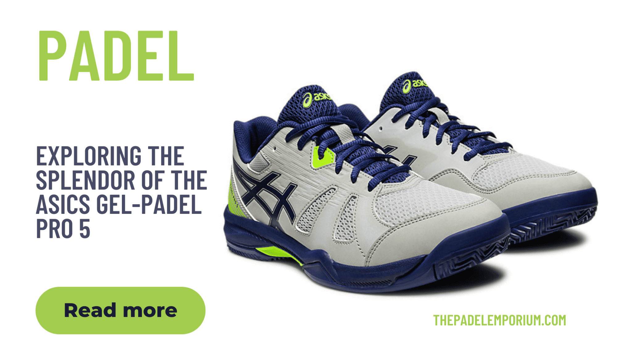 Unleashing Padel's Splendor: Asics Gel-Padel Pro 5 | The Padel Emporium