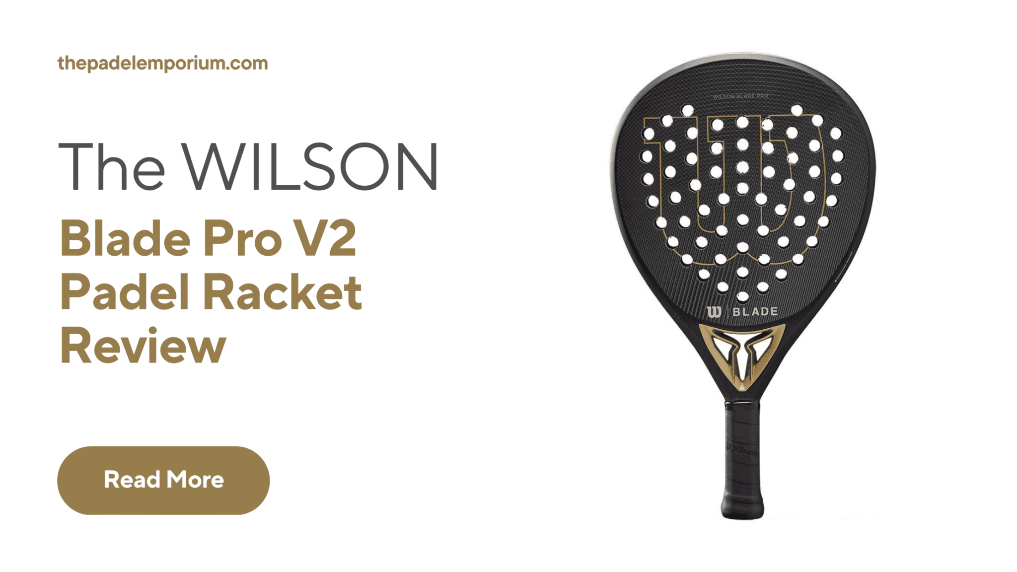 Ultimate Wilson Blade Pro V2 Padel Racket Review | The Padel Emporium